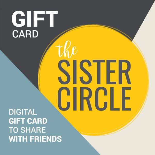 Digital Gift Card - The Sister Circle